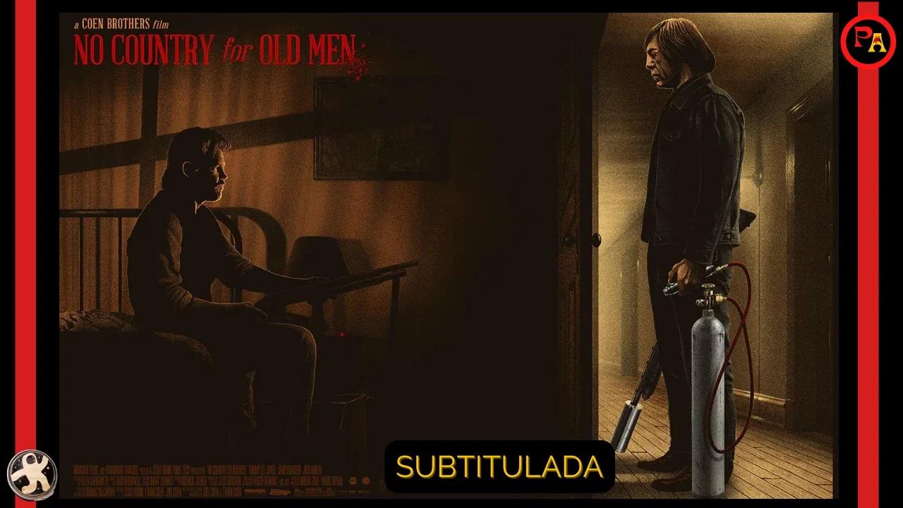 «No Country for Old Men» subtitulada gratis online | Sin lugar para los ...