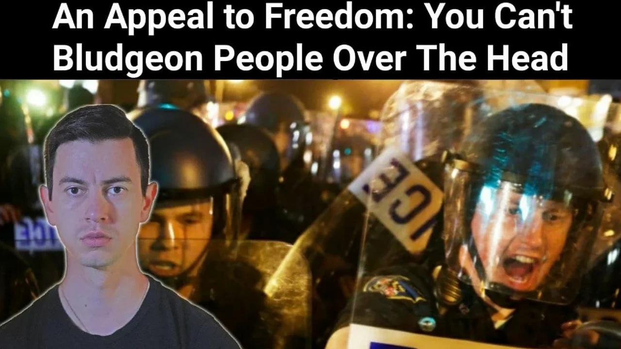 Steve Franssen || An Appeal to Freedom: You Can't Bludgeon People Over ...