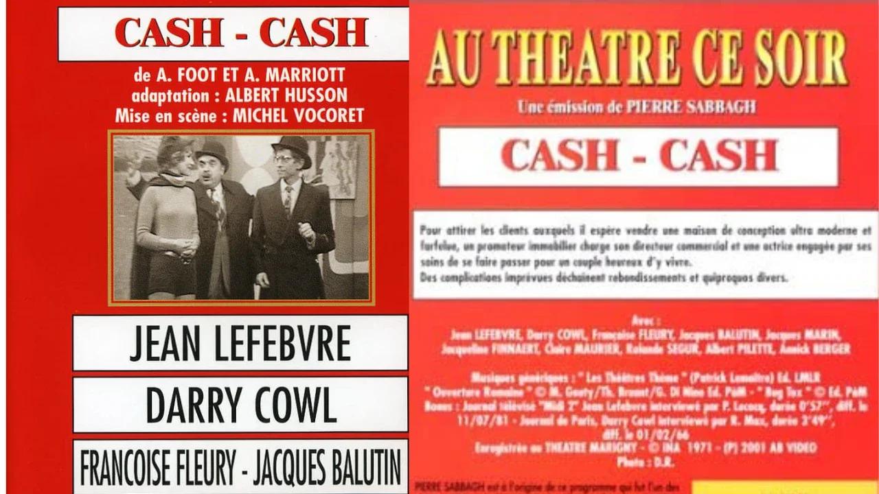 AU THÉÂTRE CE SOIR- CASH CASH - Jean Lefebvre - Darry Cowl - Jacques ...