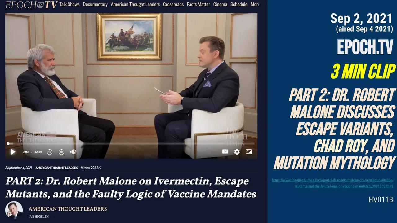 (2021 Sep 2) 3min clip: Epoch.tv "Robert Malone discussed escape ...