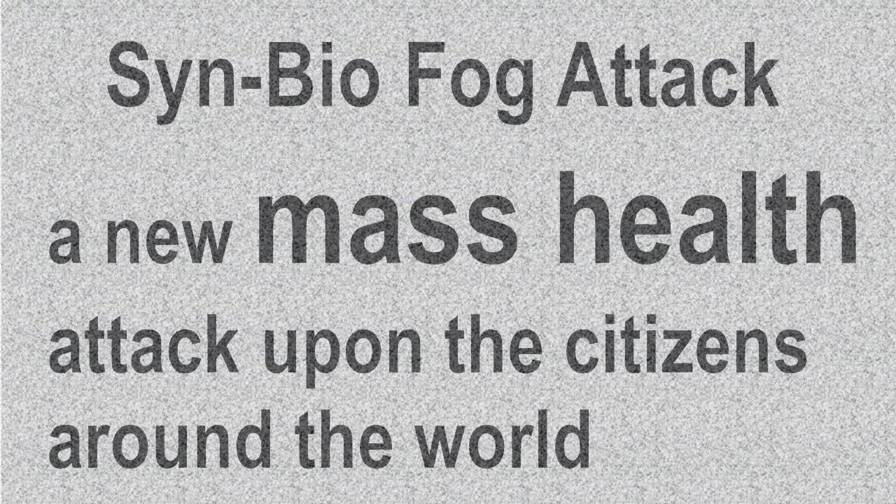 Syn-Bio Fog Attack