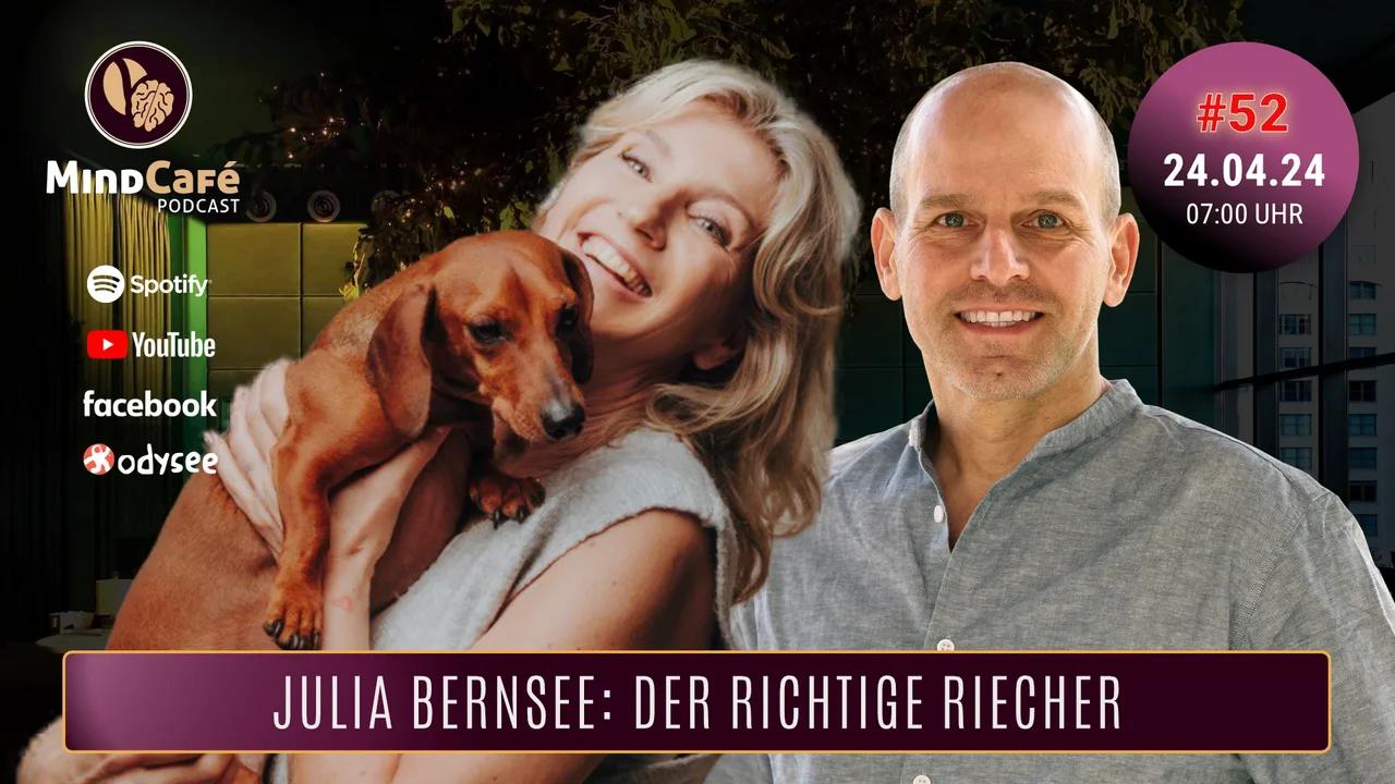 #52 - Julia Bernsee: Der richtige Riecher