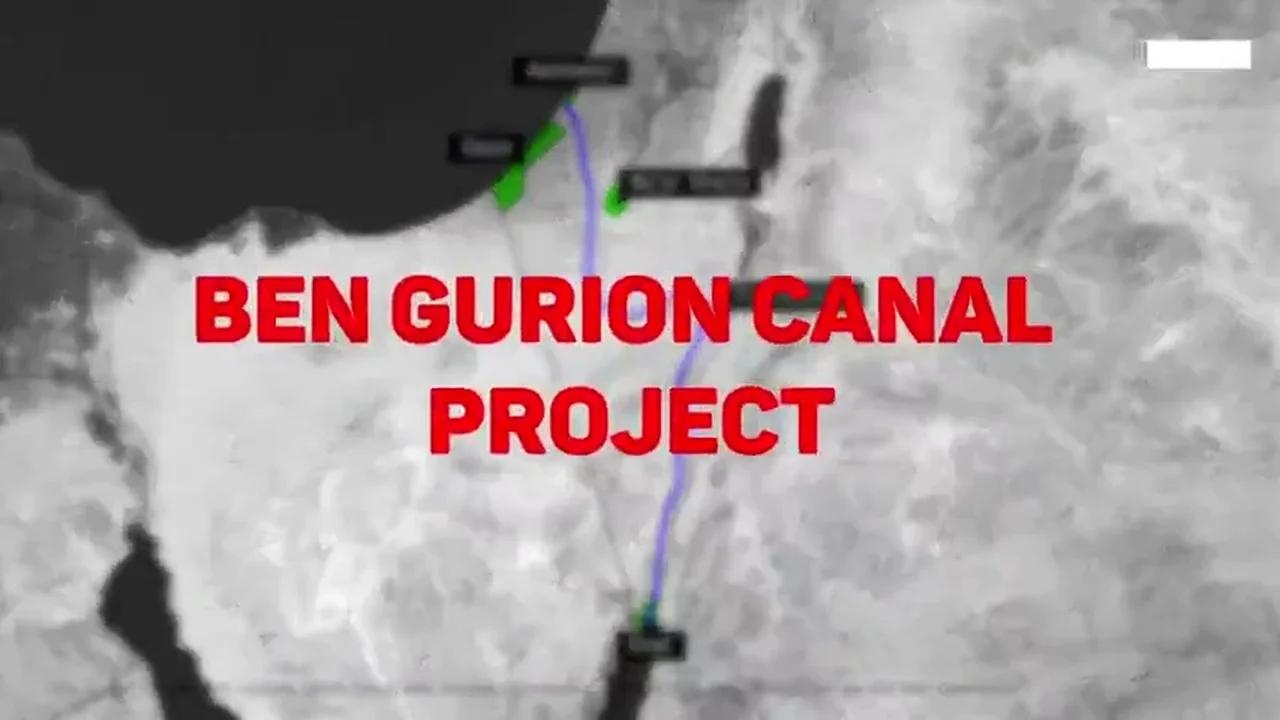 Ben Gurion Canal Project - Israel's motives behind Gaza War
