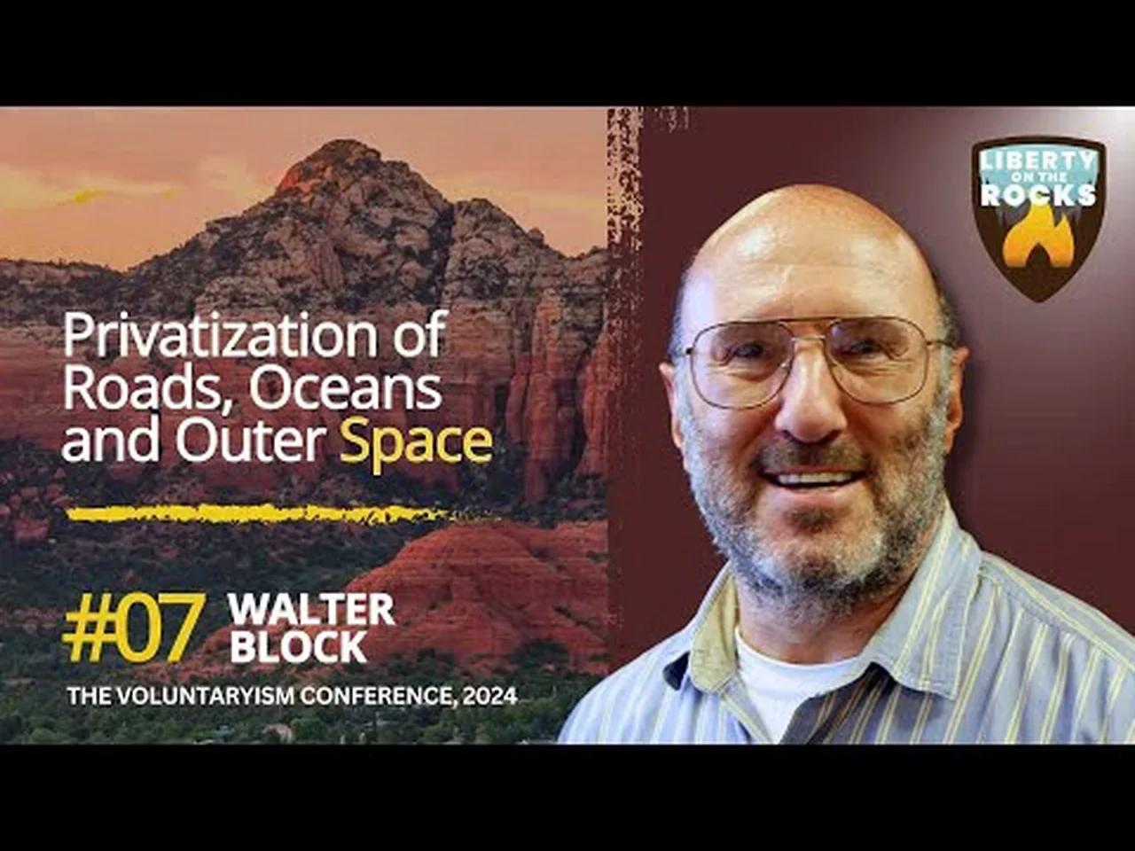 IA - Episode 07 - Who Will Build the Roads with Walter Block