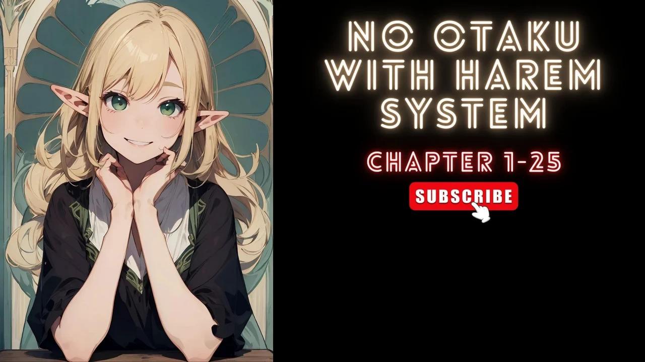 (Chapter 1-25) No Otaku with Harem System