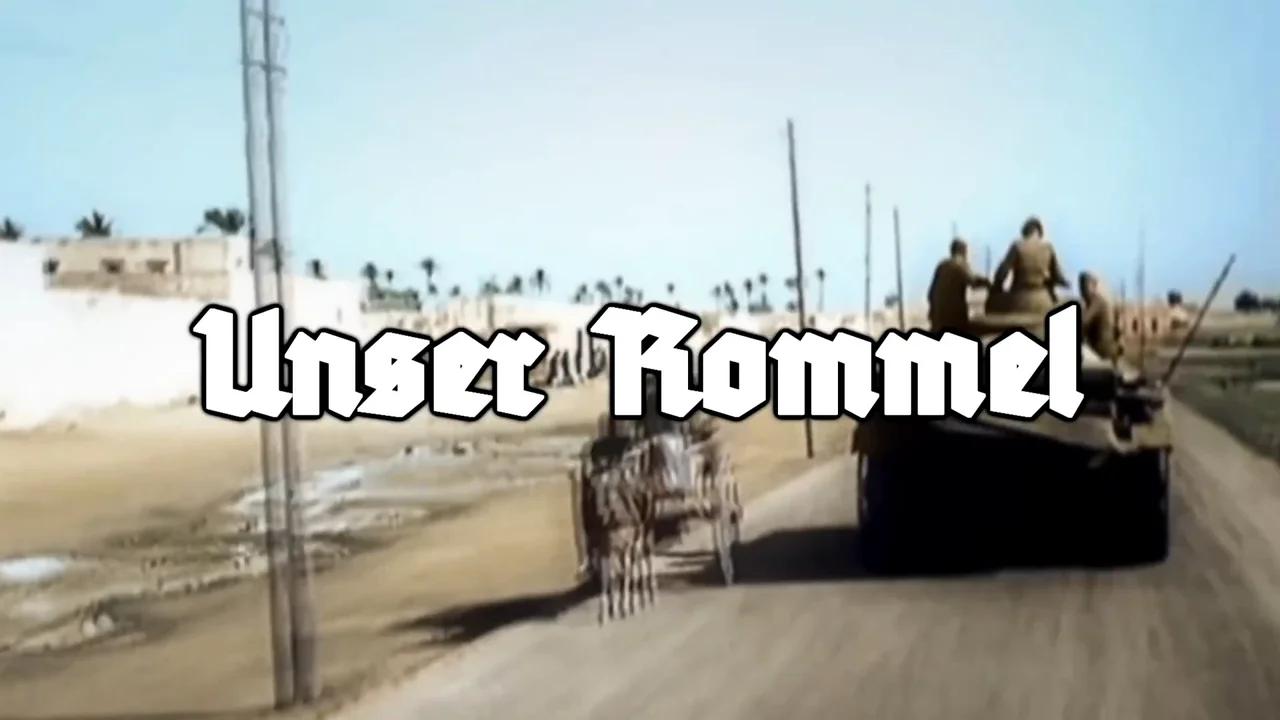 Unser Rommel - Afrika Korps Song