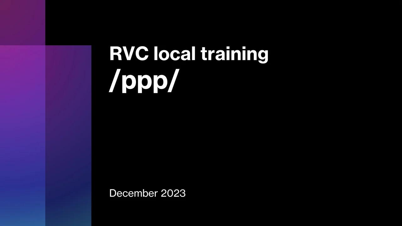 /ppp/ RVC Local Training