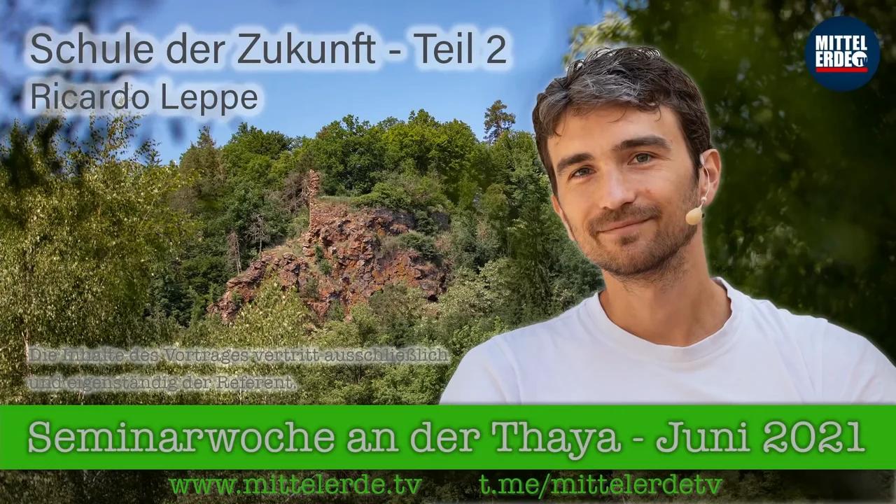 Seminarwoche an der Thaya - Juni 2021 - Ricardo Leppe - Schule der Zukunft Teil 2