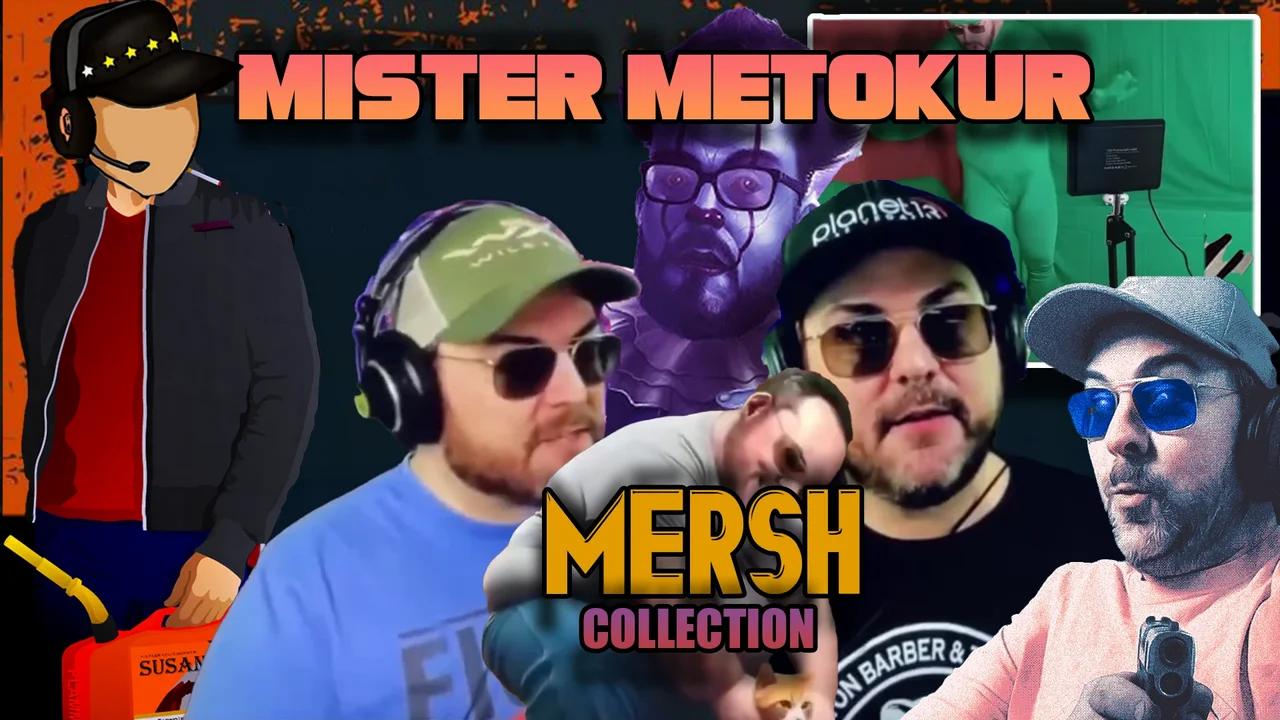 Mister Metokur - Mersh Collection