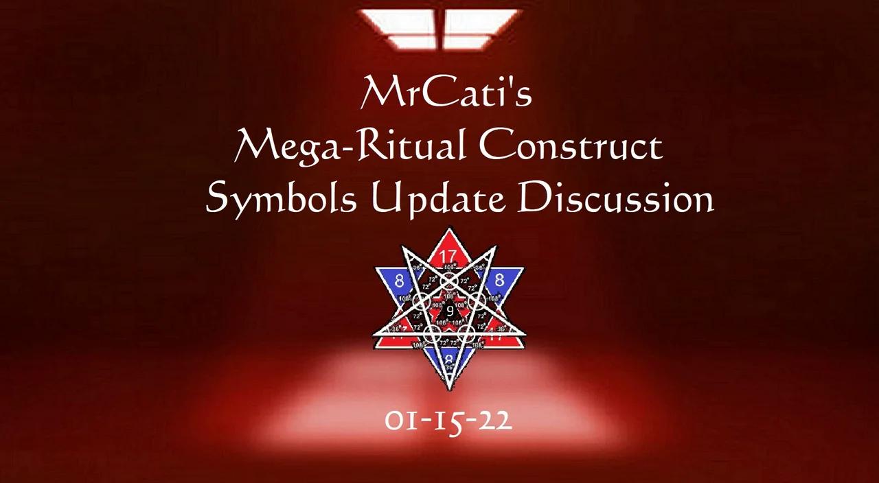 MrCati's Mega-Ritual Construct Symbols Update Discussion