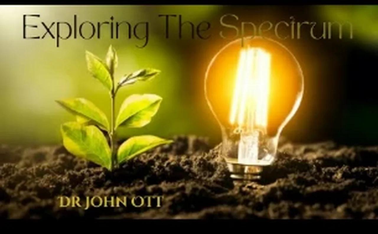Exploring the Spectrum John N. Ott documentary