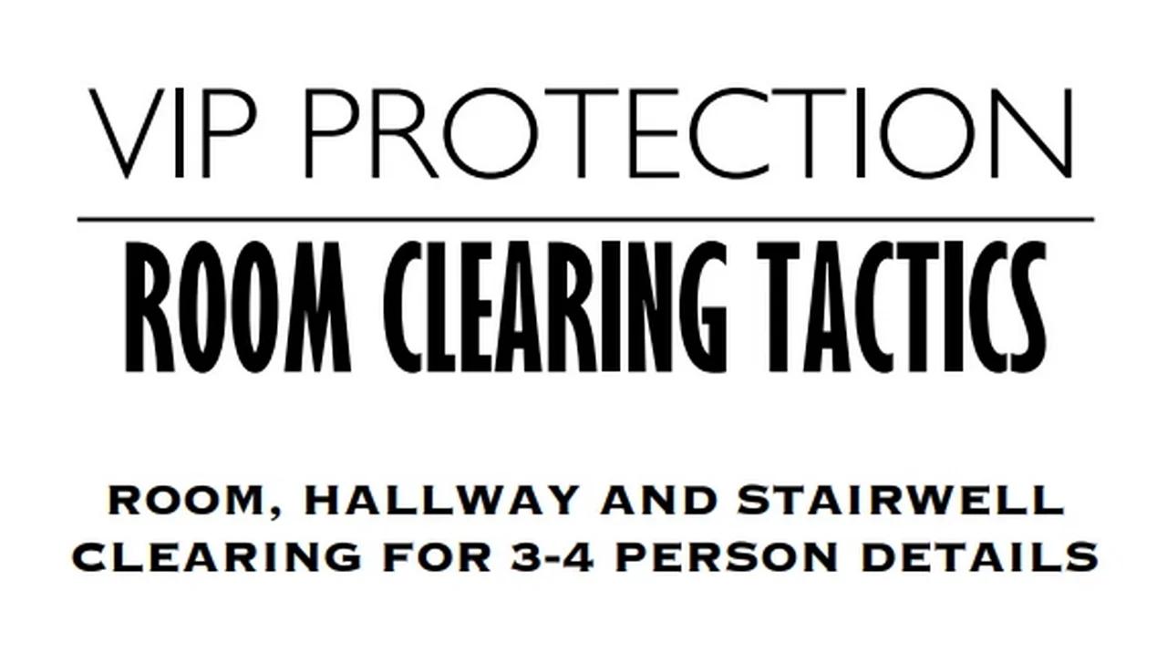 VIP Protection Room Clearing Tactics Room, Hallway and Stairwell ...