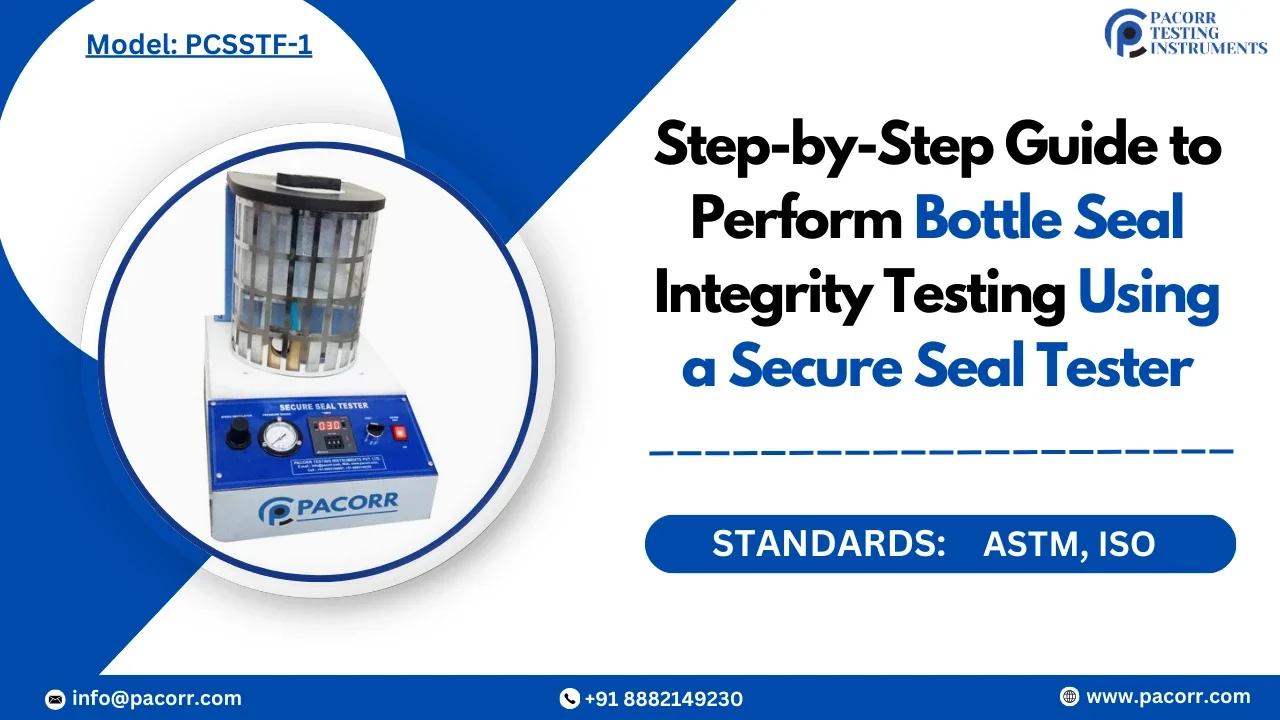 Step-by-Step Guide to Perform Bottle Seal Integrity Testing Using a ...