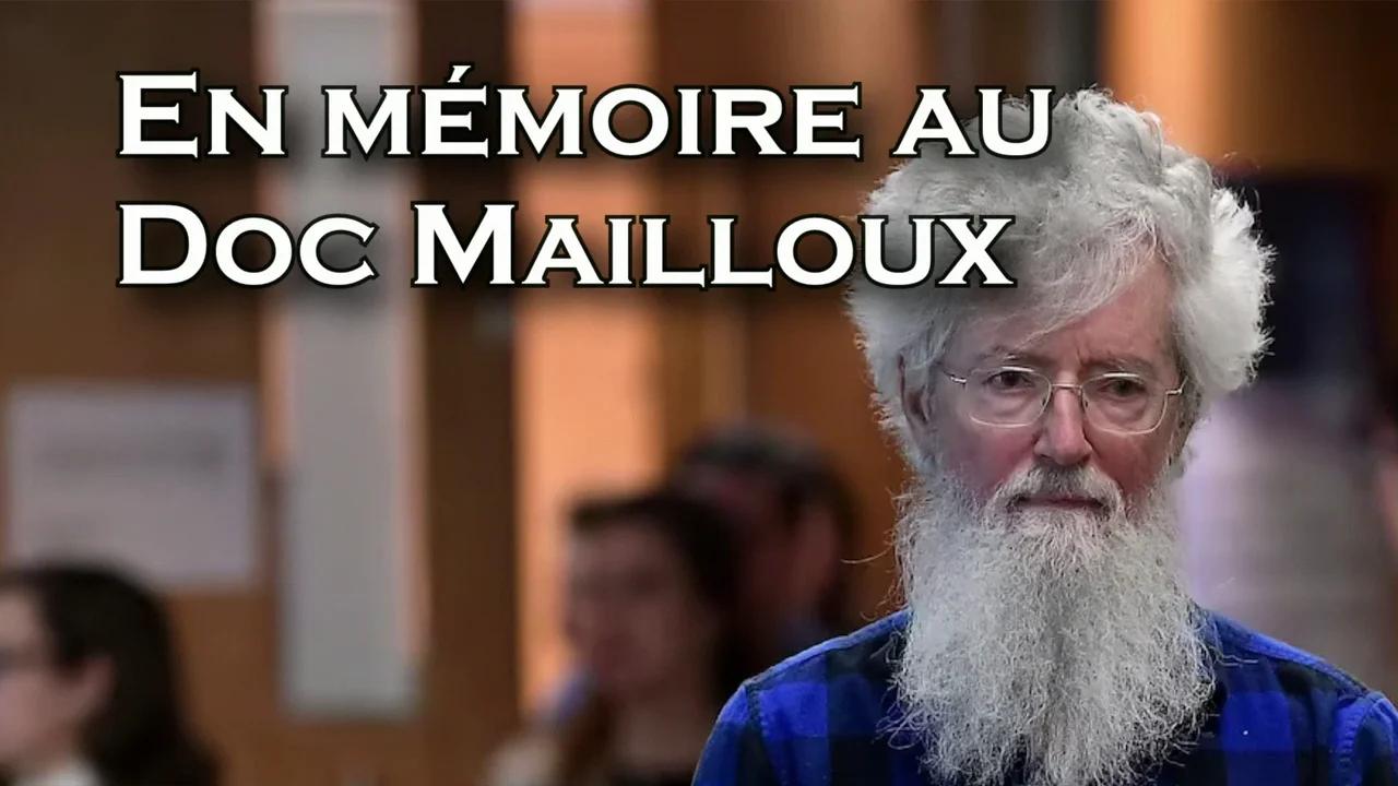 En Mémoire au Doc Pierre Mailloux - Controverse et Passion