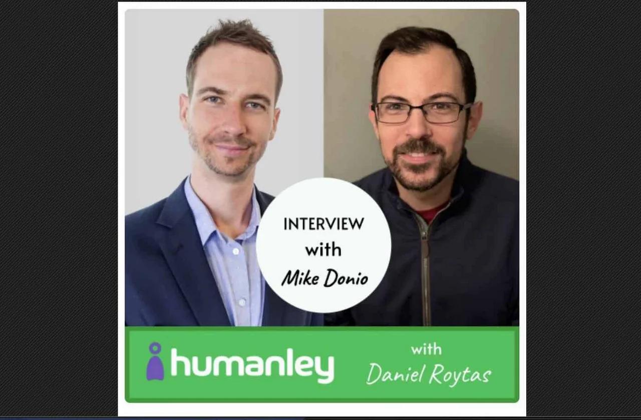 Mike Donio - Scientist Questions The Science - Humanley - Ep. 39