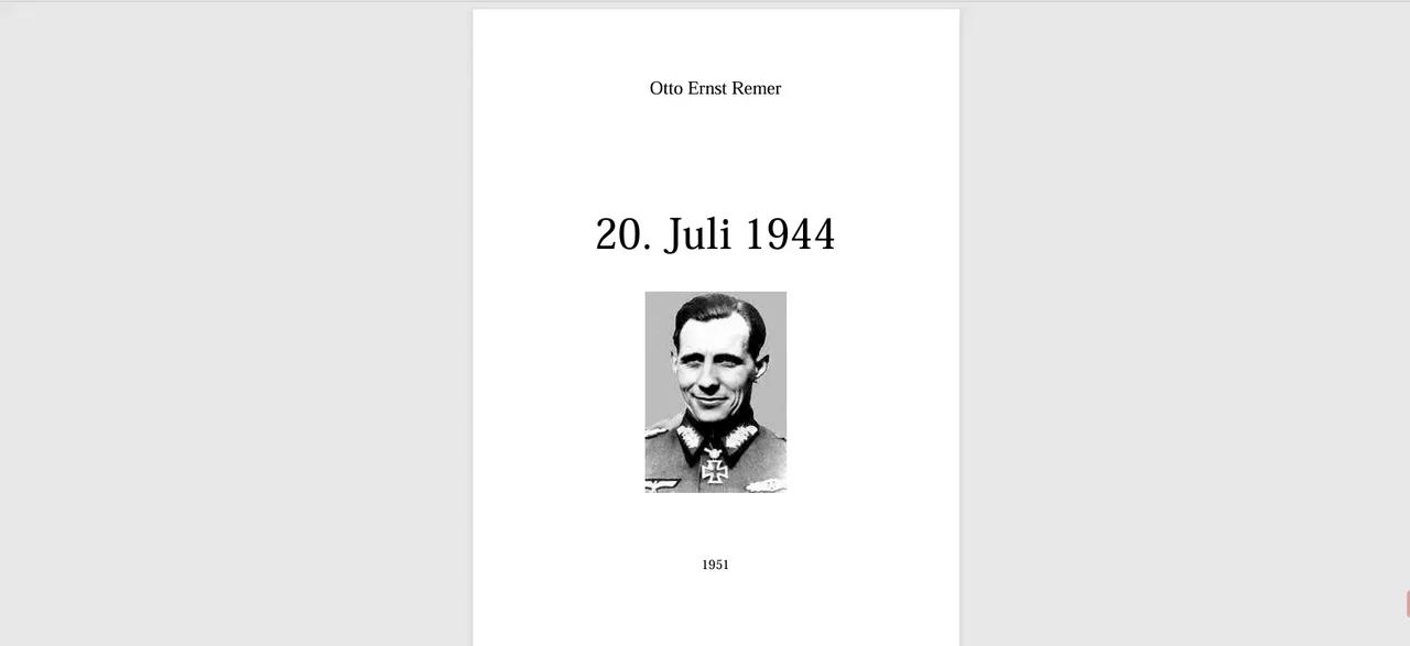 General Otto Remer-July Bomb Plot 1944 The Plot to Assassinate Adolf ...