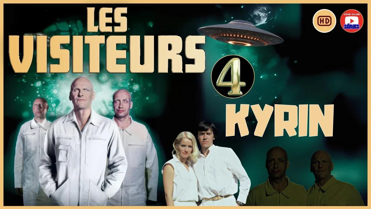 Les Visiteurs (1980) - ÉP 4 - Kyrin