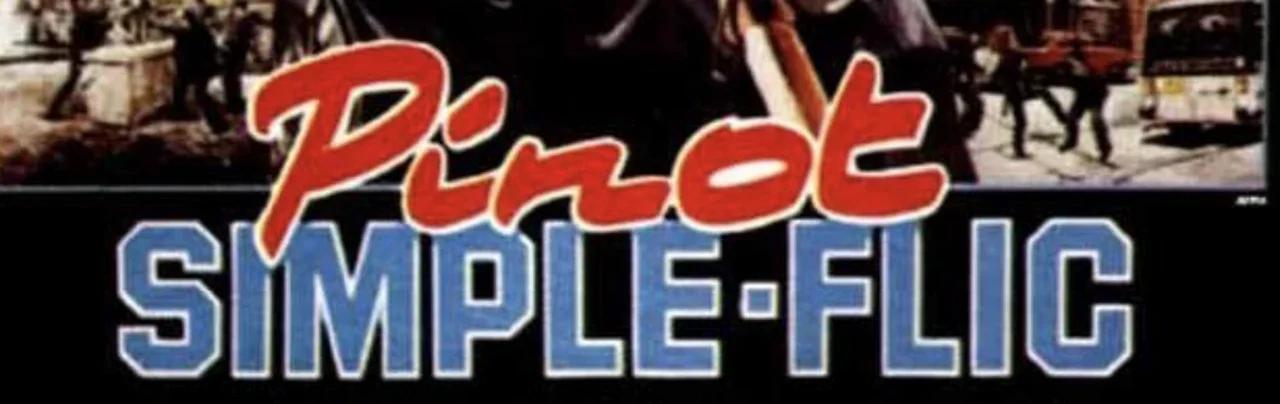 Film - Pinot simple flic - 1984 - 1h29 - Real : Gérard Jugnot