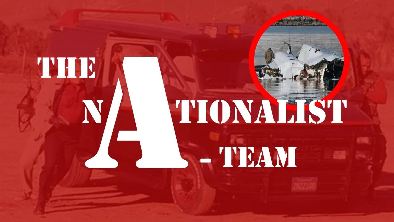 The Nationalist A-Team - DEI Plane Crash