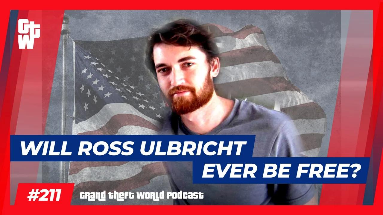 Will Ross Ulbricht Ever Be Free? | #GrandTheftWorld 211 (Clip)