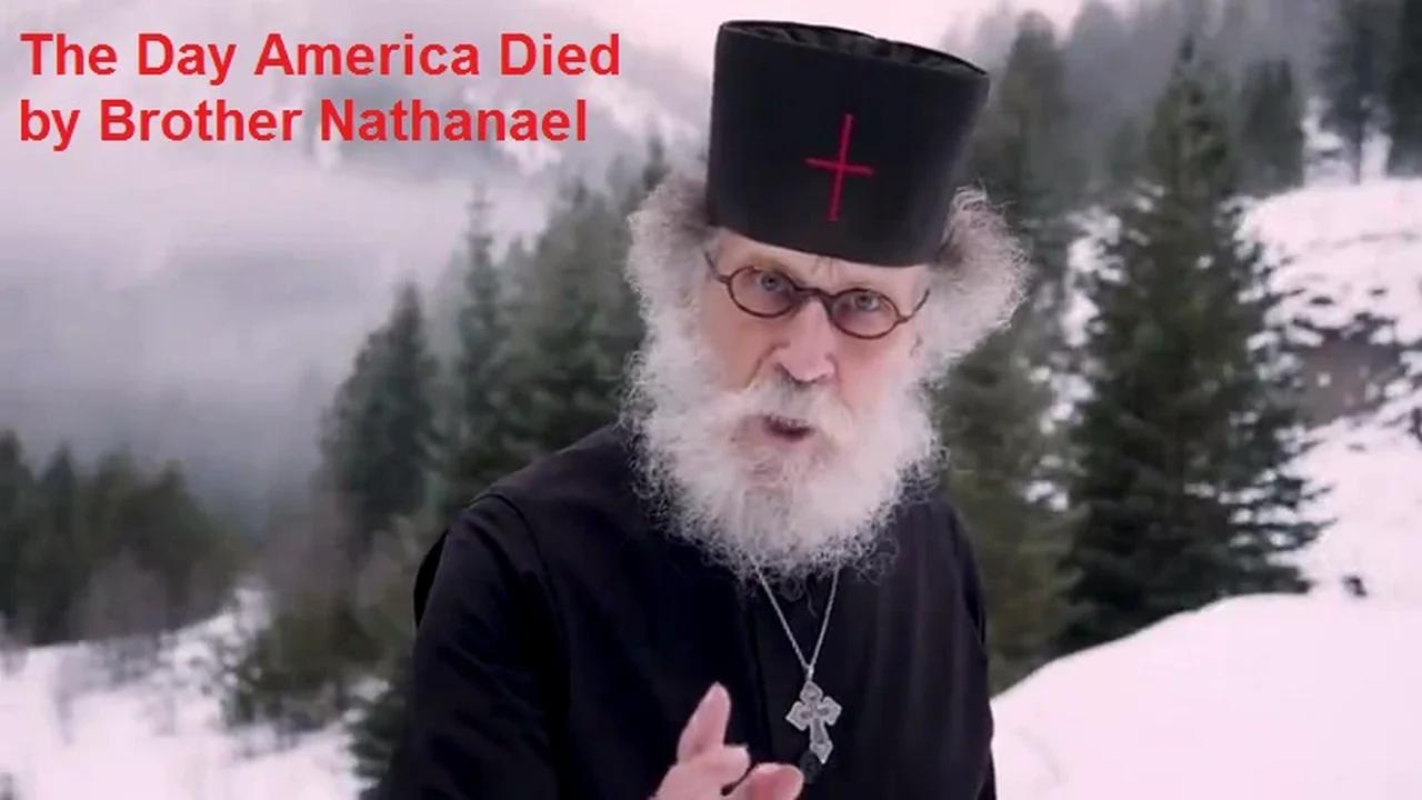 The Day America Died by Brother Nathanael