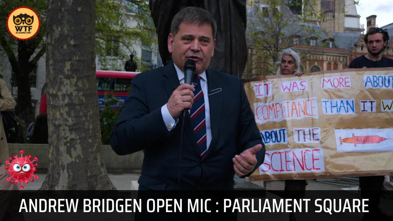 Andrew Bridgen Open Mic: Parliament Square