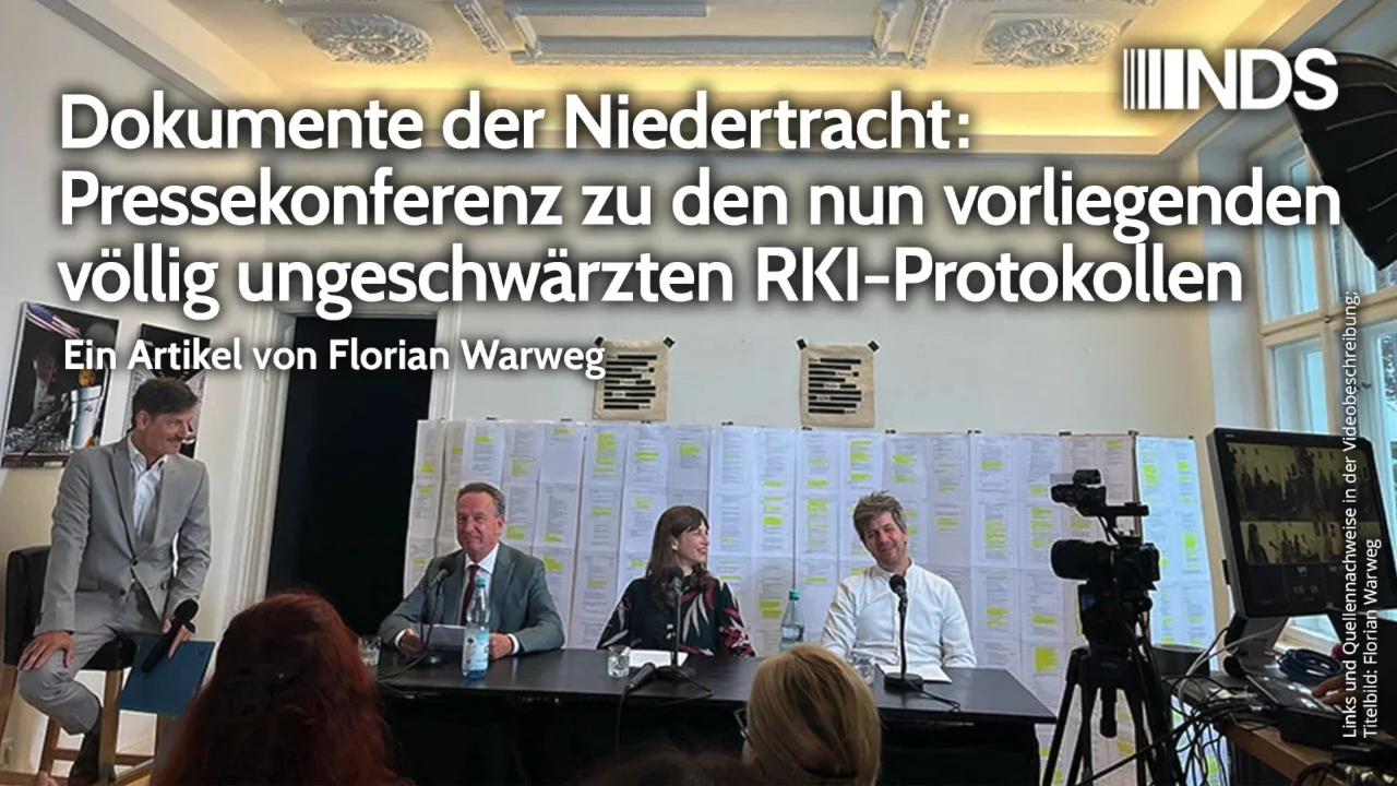 Dokumente der Niedertracht: Pressekonferenz zu völlig ungeschwärzten RKI-Protokollen. Florian Warweg