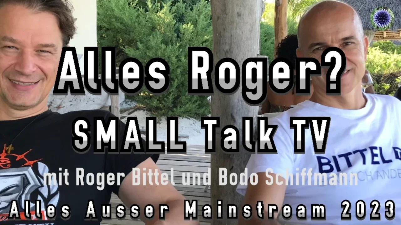 Alles Roger Smalltalk TV - Bodo Schiffmann und Roger Bittel TV