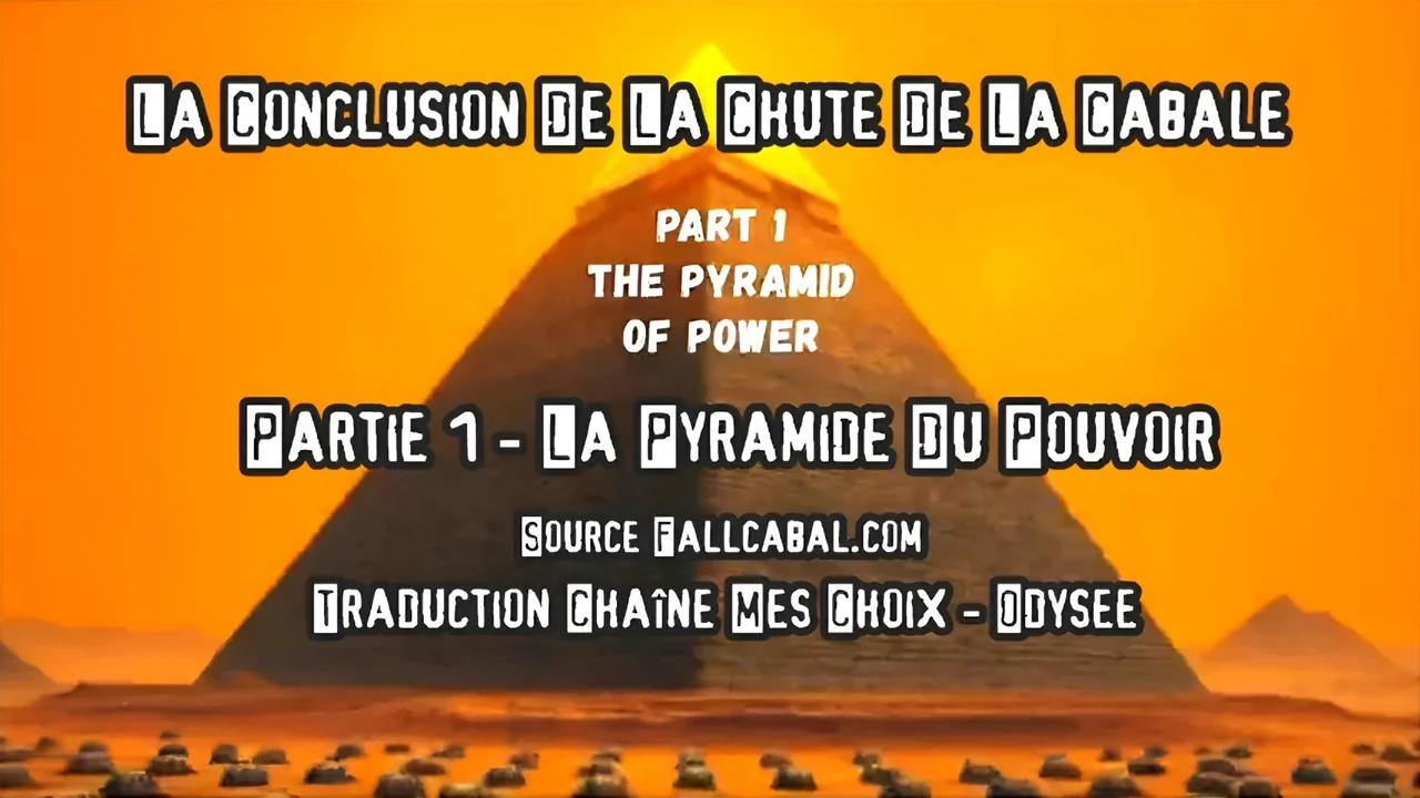 [Partie 1] La conclusion de le chute de la cabale : la pyramide du pouvoir
