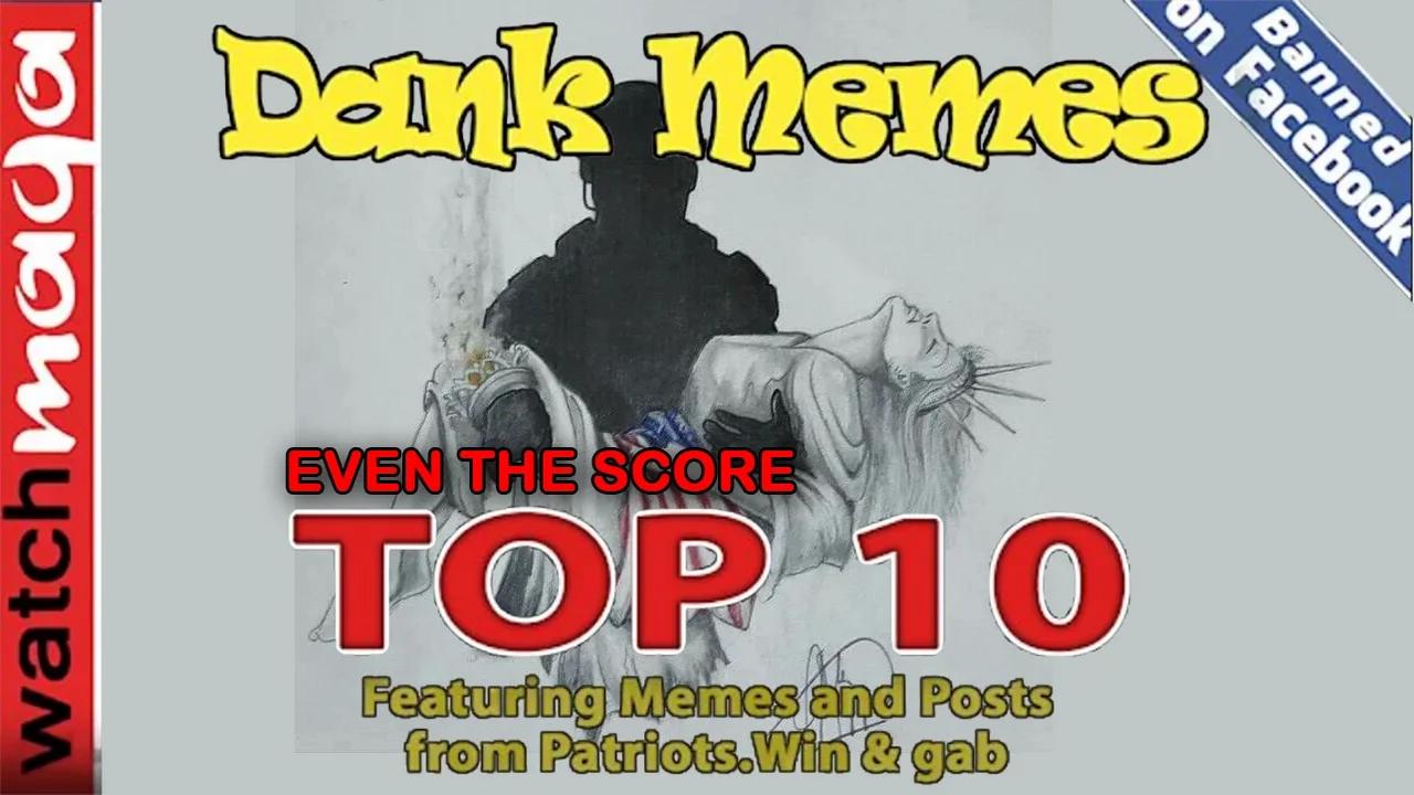 Even the Score: TOP 10 MEMES 2