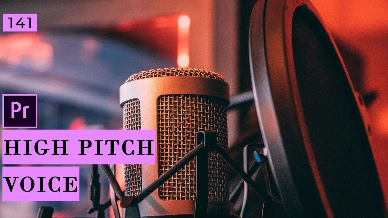 How to create a High Pitch Voice in Premiere Pro