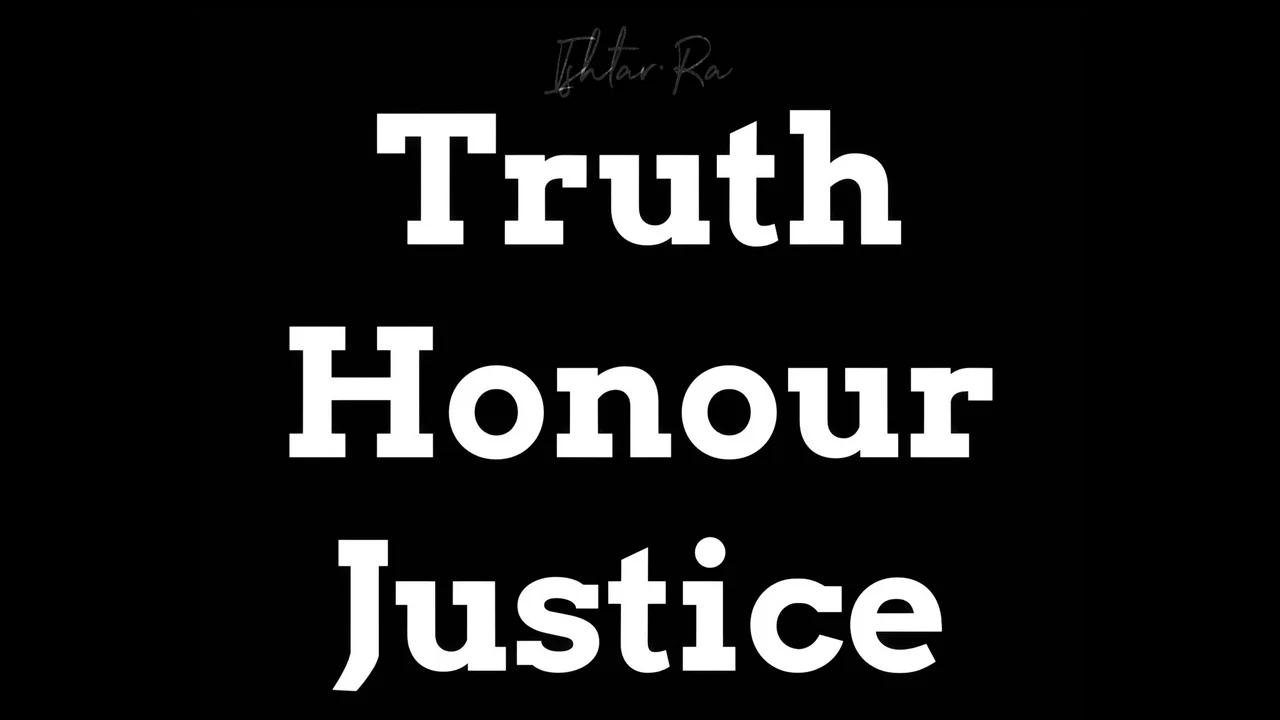 Truth. Honour. Justice.