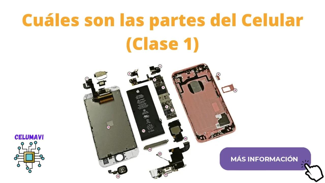 Partes Del Celular Que Quizá No Conoces (Clase 1)