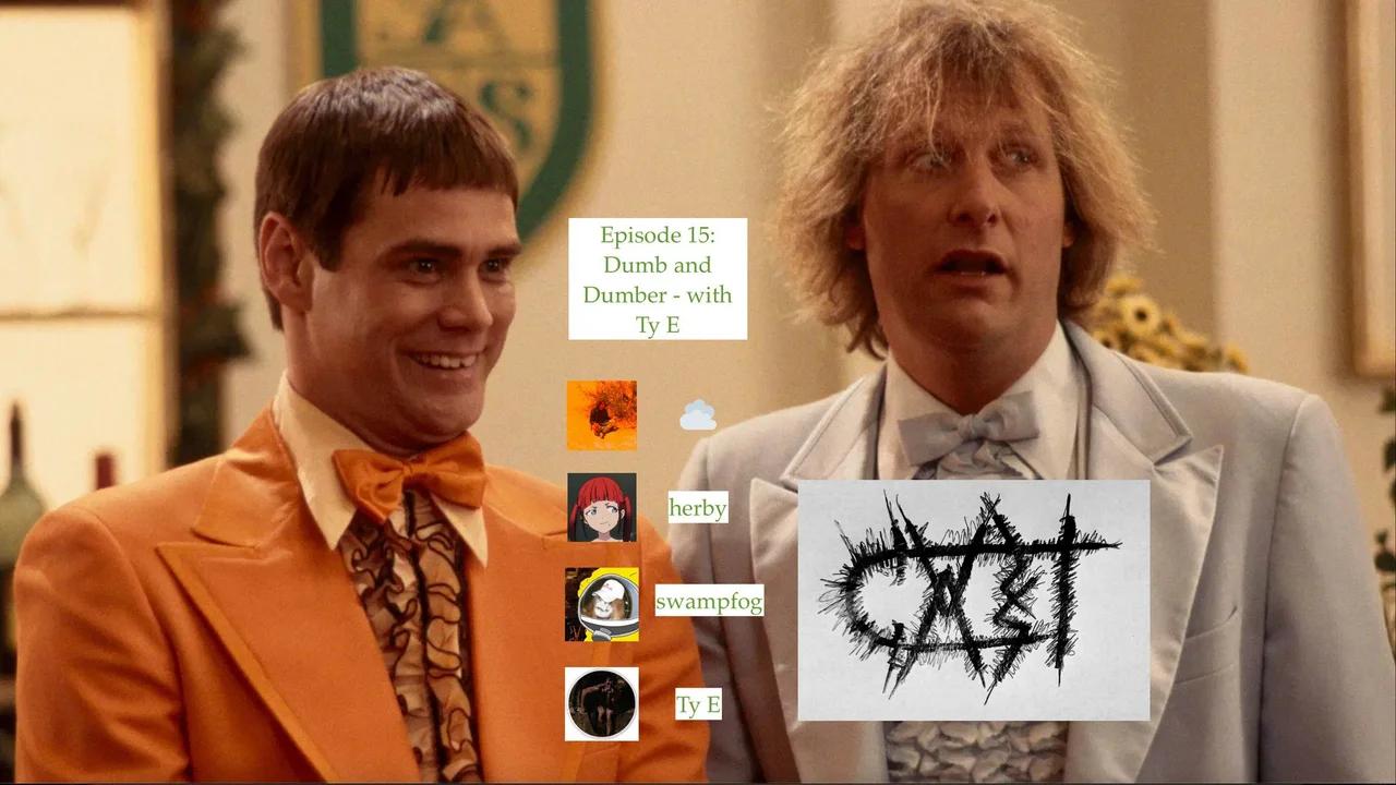 Cvrtcast - Episode 15: Dumb and Dumber - with Ty E