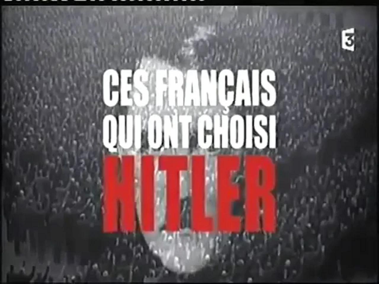 Ces Français Qui Ont Choisi Hitler_France 3_2009