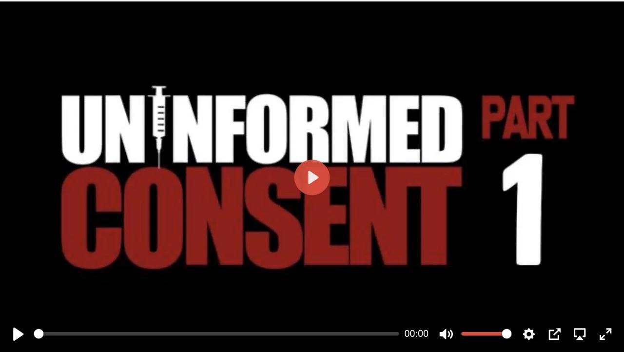 UNINFORMED CONSENT PART 1