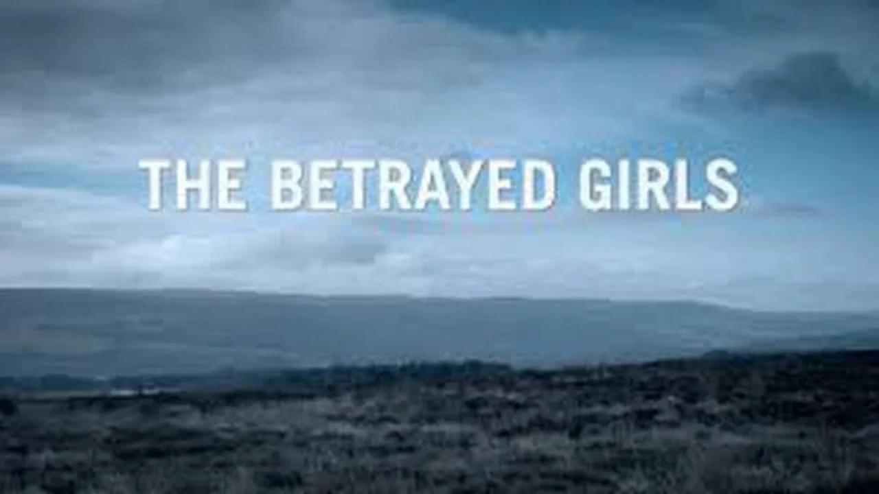 The Betrayed Girls
