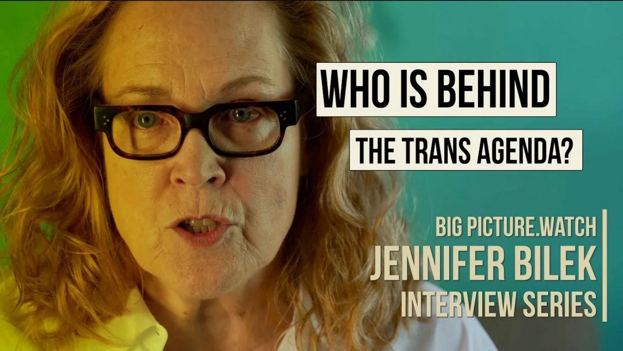 Jennifer Bilek _ Who is Behind the TRANS AGENDA_