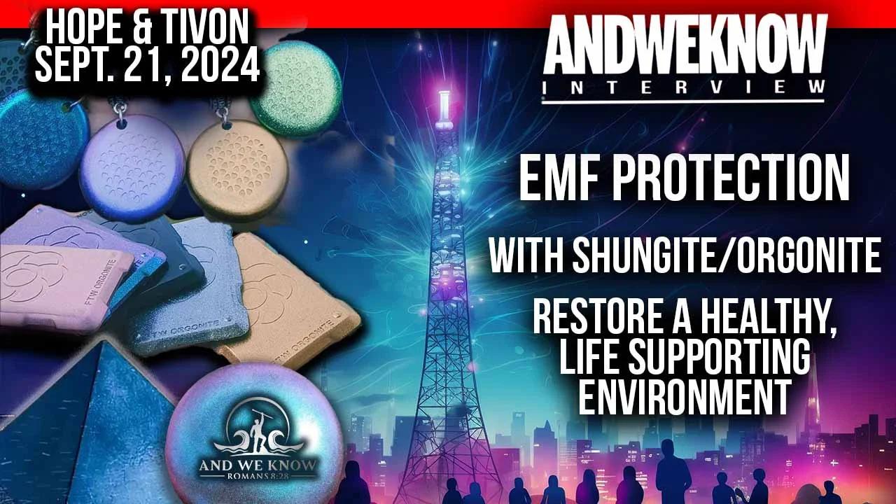 9.21.24: LT w/ Hope & Tivon: Dangers of EMF - Protection your body ...