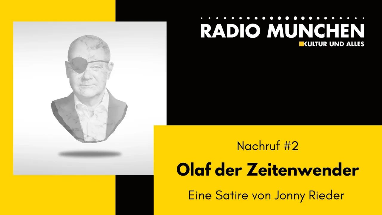 Olaf der Zeitenwender - eine Satire aus der Reihe "Nachrufe" von Jonny ...