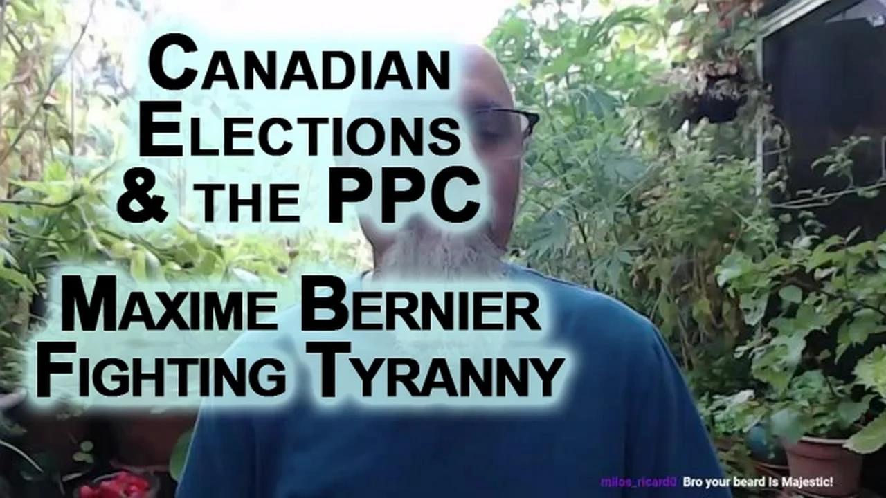 Canadian Elections, Maxime Bernier and the People’s Party of Canada ...