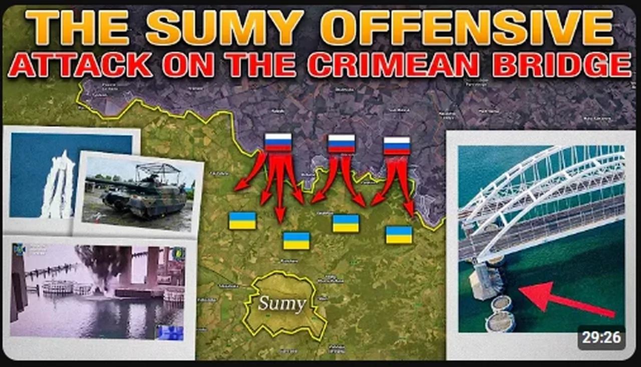 Thunder⚡️Memorandum📄Attack on the Crimean Bridge🔥Sumy Offensive ...