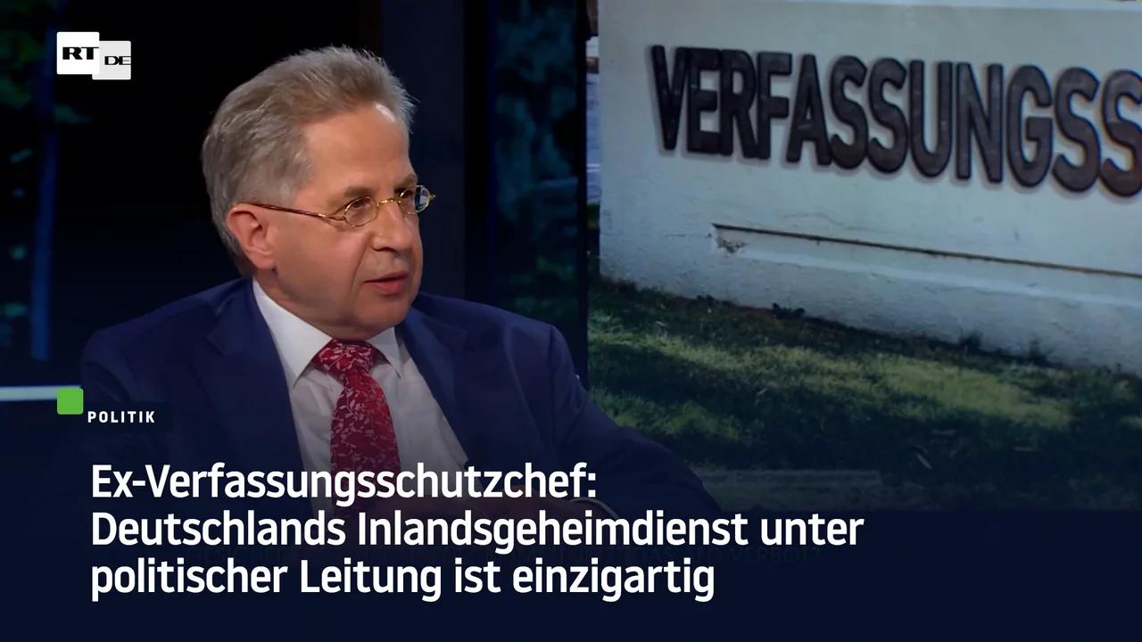 Ex-Verfassungsschutzchef: Deutschlands Inlandsgeheimdienst unter ...
