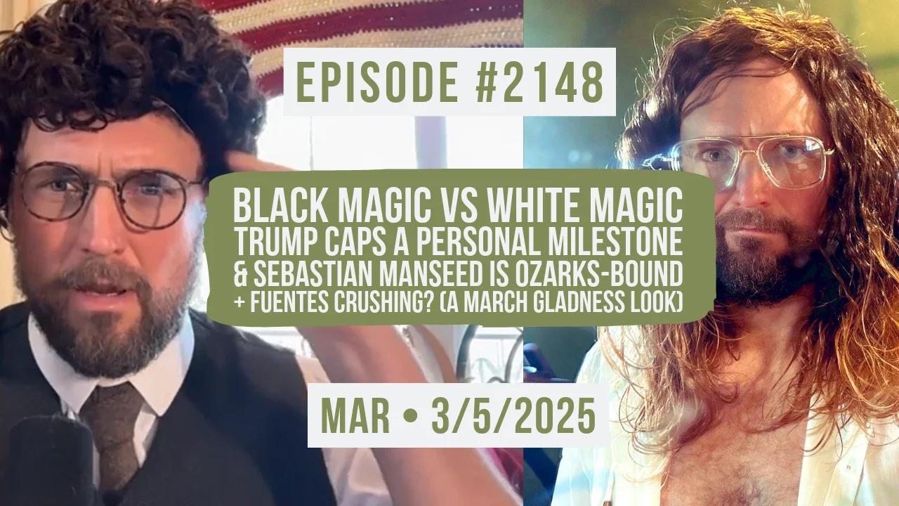 Owen Benjamin | #2148 Black Magic Vs White Magic, Trump Caps A Personal ...