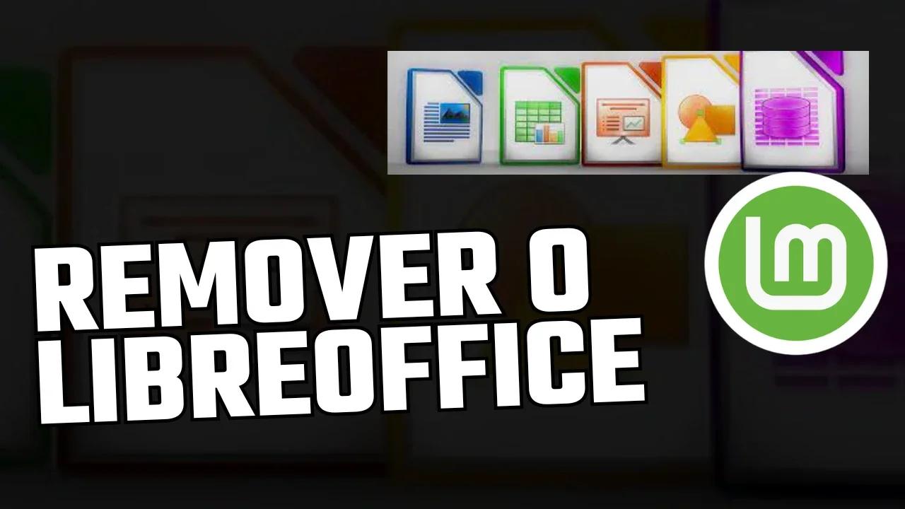 Como Remover o LibreOffice Do Linux Mint Por Completo