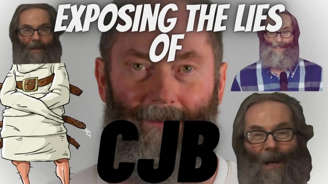 Exposing The Lies of CJB