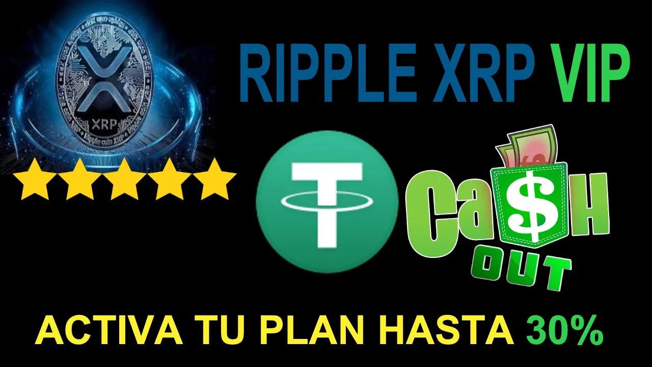 AI RIPPLE VIP - ACTIVA TU VIP Y GANA HASTA EL 30% DIARIO USDT VIP