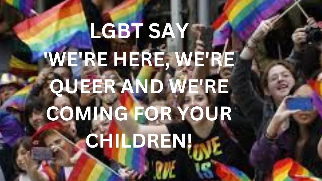 LGBT COMMUNITY SAY 'WE'RE HERE, WE'RE QUEER AND WE'RE COMING FOR YOU ...