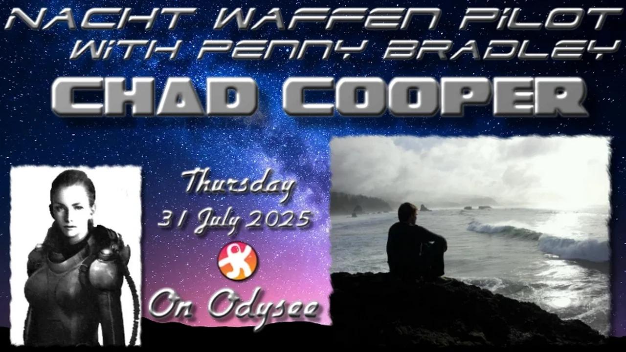 Nacht Waffen Pilot Guest Chad Cooper 31 July 2025
