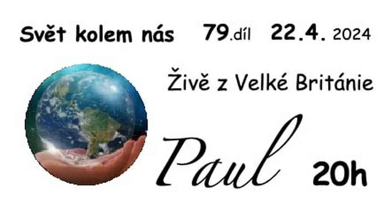 Paul z Velké Británie \ 22.dubna 2024
